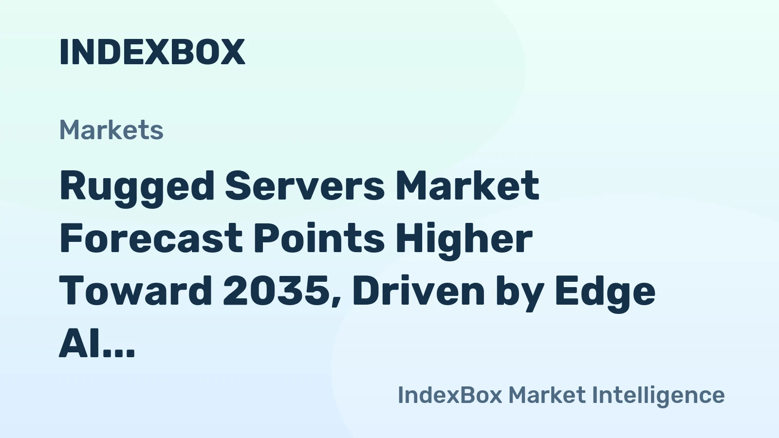 Rugged Servers Market Forecast Points Higher Toward 2035, Driven by Edge AI and Defense Modernization