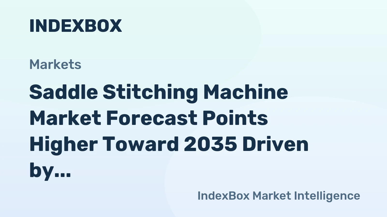 Saddle Stitching Machine Market Forecast Points Higher Toward 2035 Driven by Automation and Short-Run Publishing Demand