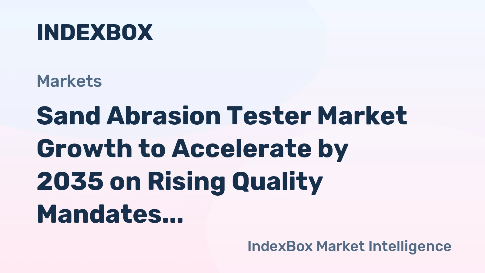 Sand Abrasion Tester Market Growth to Accelerate by 2035 on Rising Quality Mandates in Electronics and Automotive Coatings