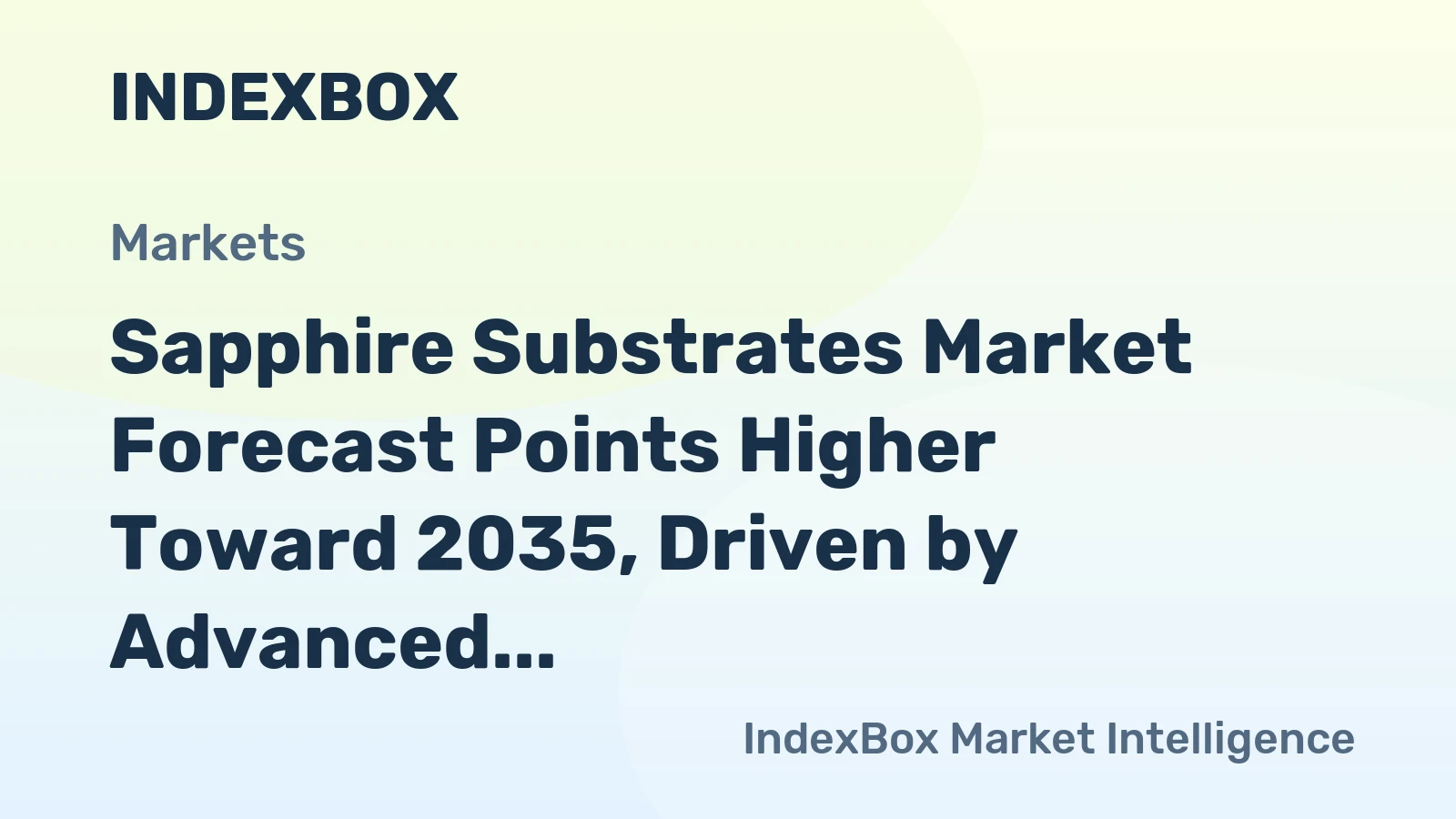 Sapphire Substrates Market Forecast Points Higher Toward 2035, Driven by Advanced Electronics Demand