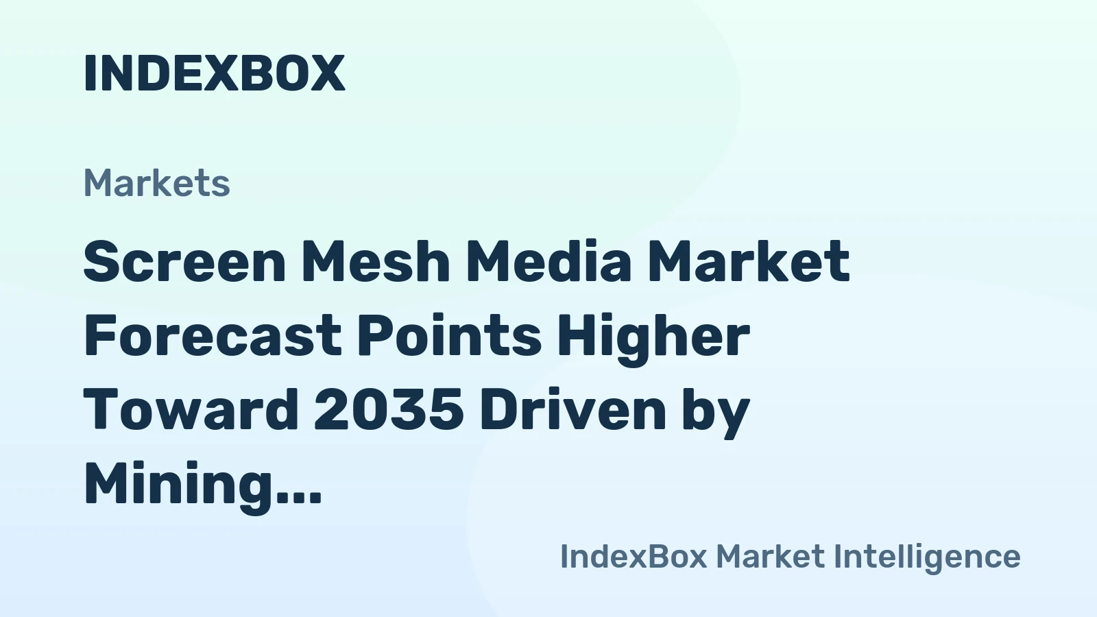 Screen Mesh Media Market Forecast Points Higher Toward 2035 Driven by Mining Expansion and Replacement Demand