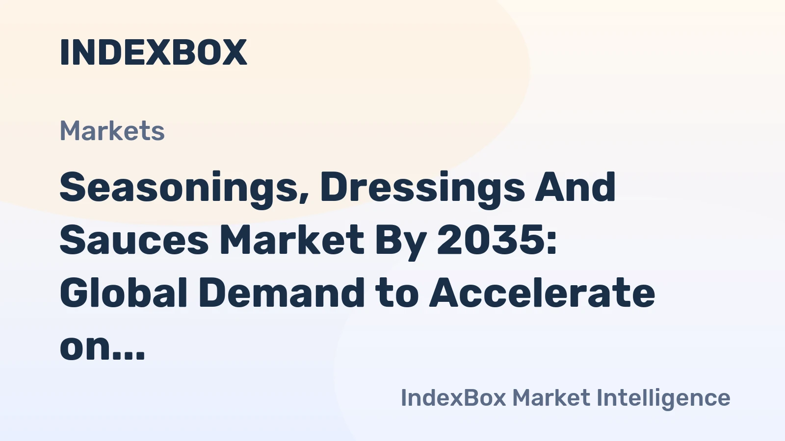Seasonings, Dressings and Sauces Market by 2035: Global Demand to Accelerate on Flavor Innovation and Foodservice Expansion