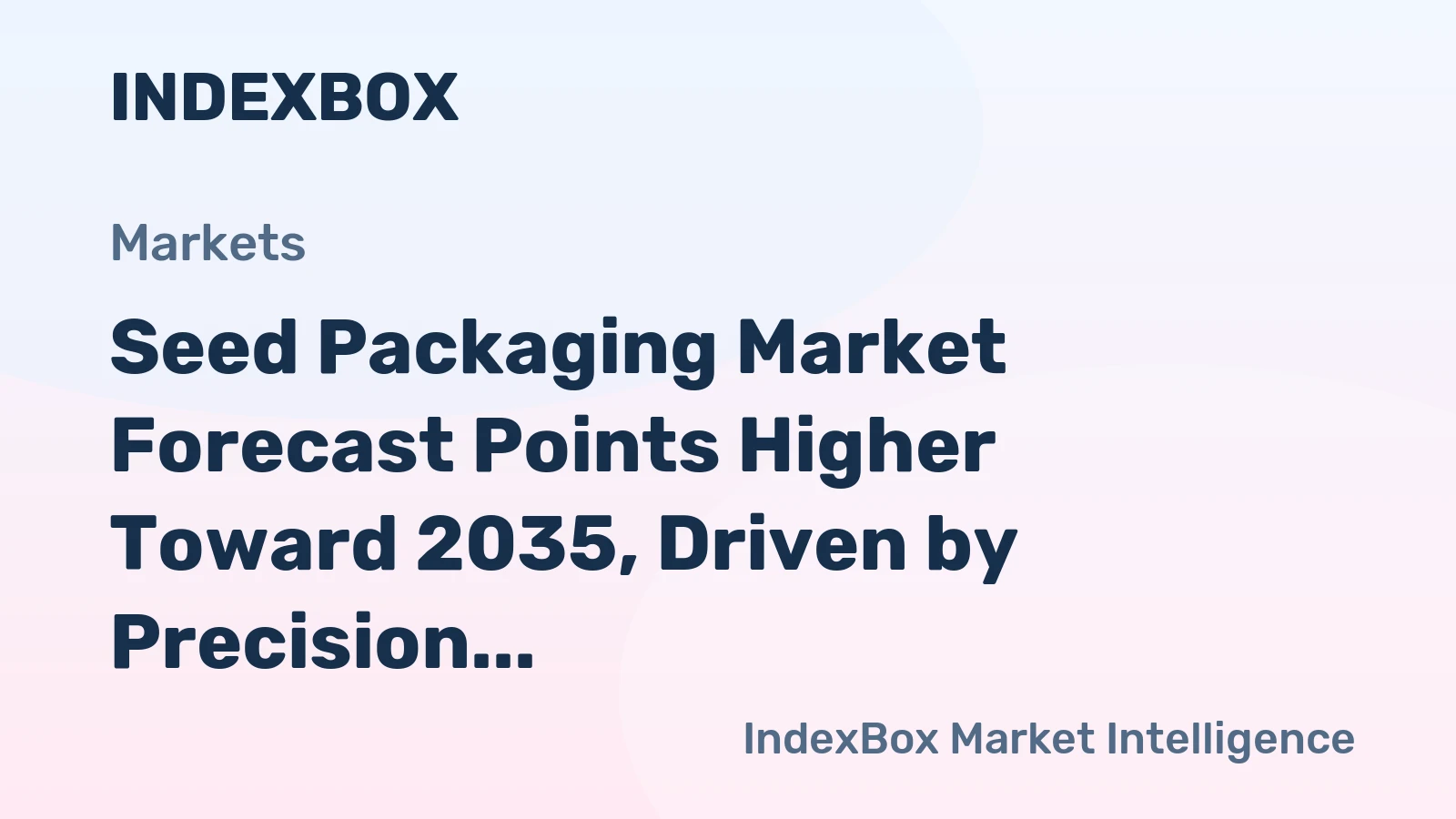Seed Packaging Market Forecast Points Higher Toward 2035, Driven by Precision Agriculture