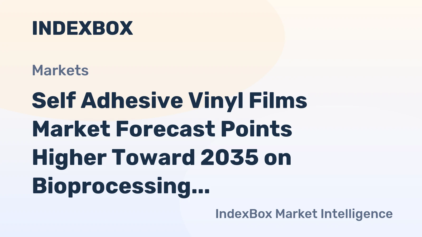 Self Adhesive Vinyl Films Market Forecast Points Higher Toward 2035 on Bioprocessing Capacity Expansion