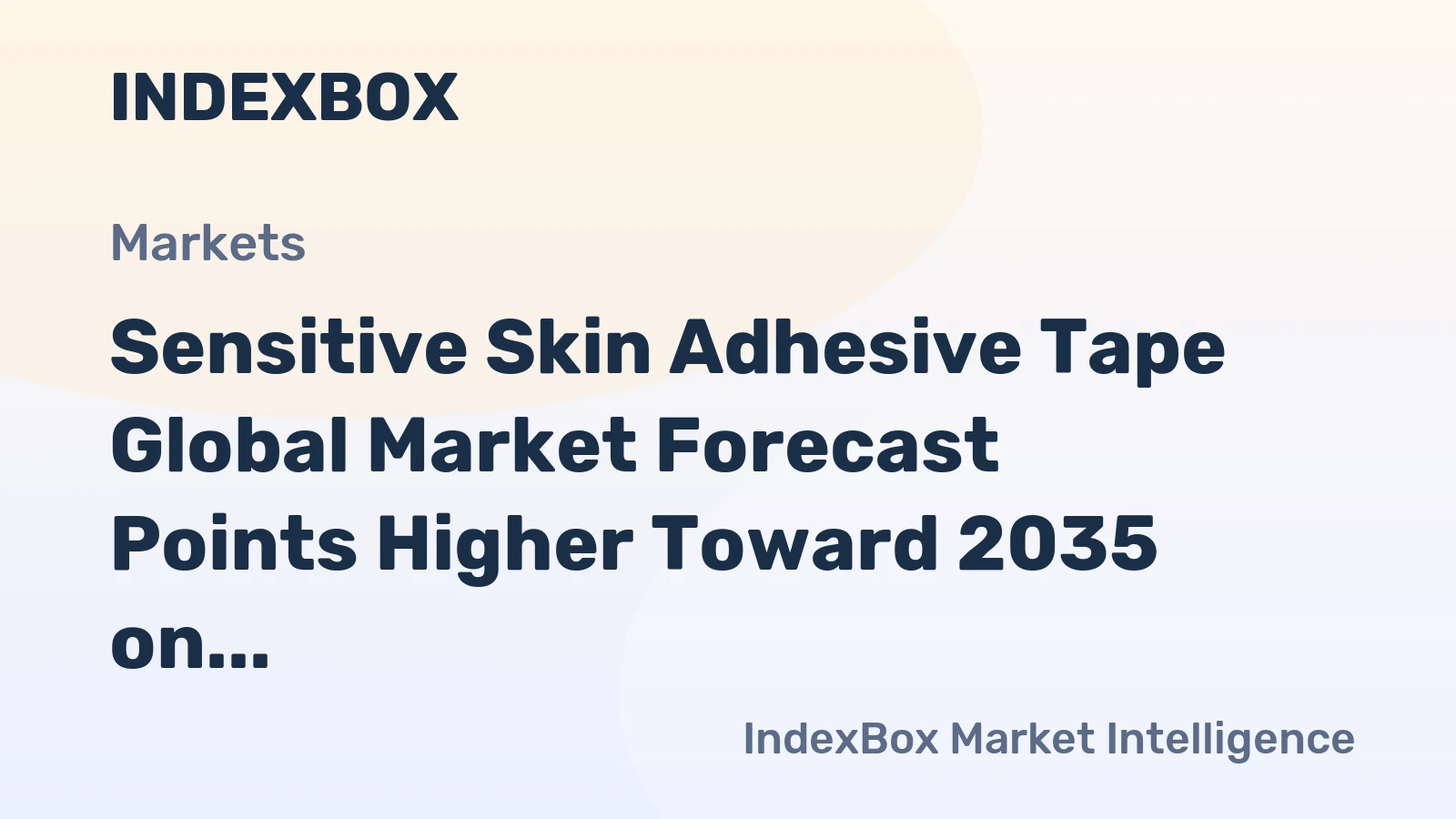 Sensitive Skin Adhesive Tape Global Market Forecast Points Higher Toward 2035 on Wearable Electronics Boom