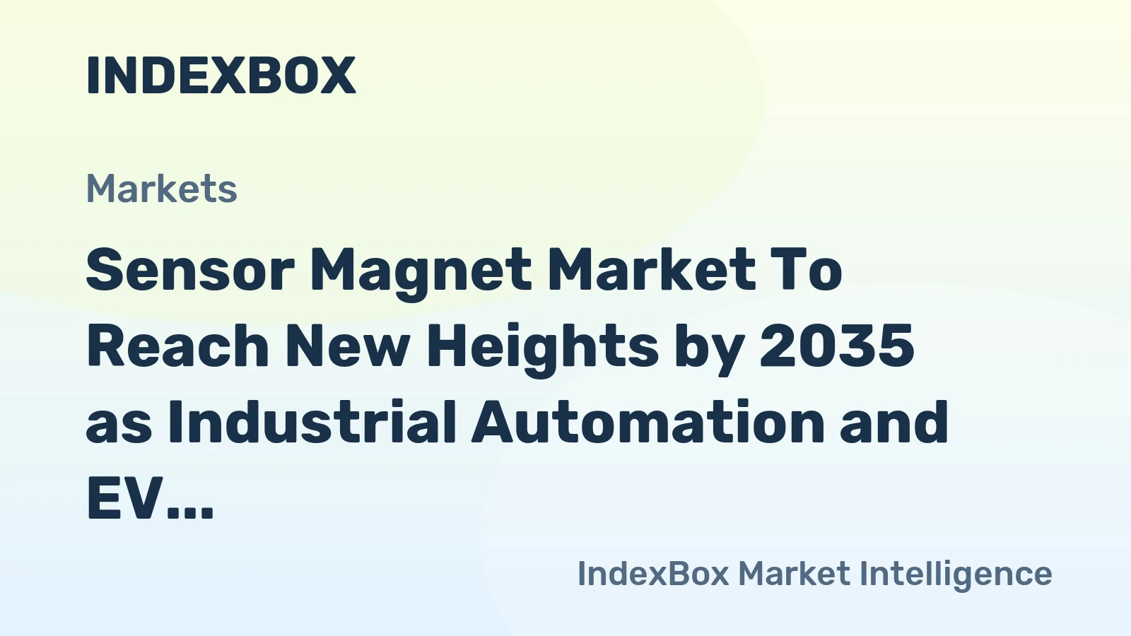 Sensor Magnet Market to Reach New Heights by 2035 as Industrial Automation and EV Adoption Accelerate Demand