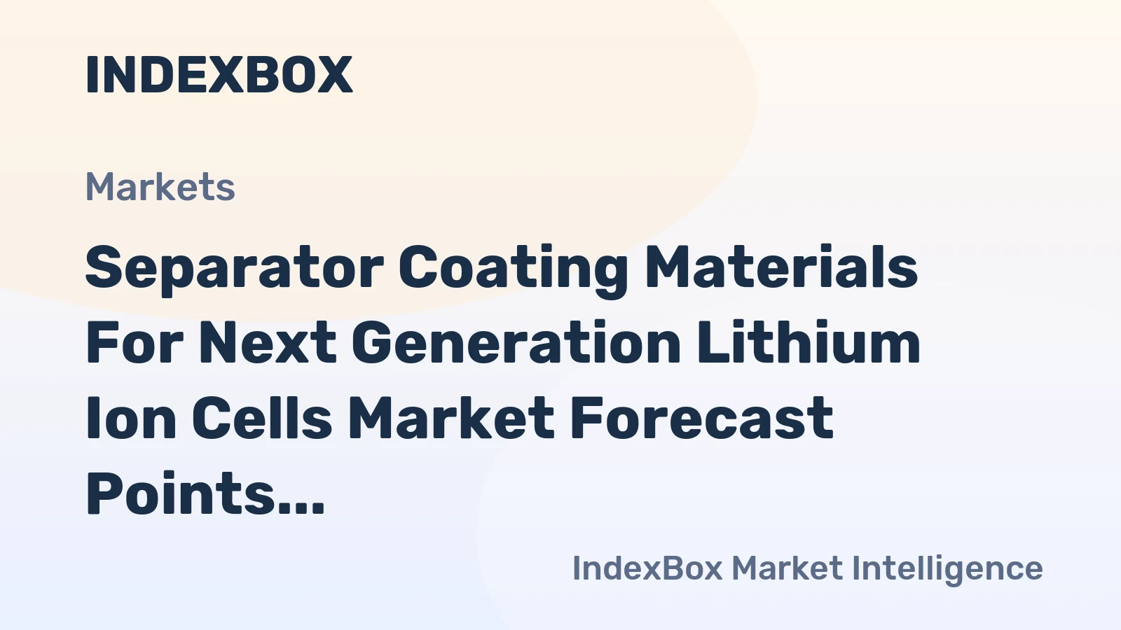 Separator Coating Materials for Next Generation Lithium Ion Cells Market Forecast Points Higher Toward 2035