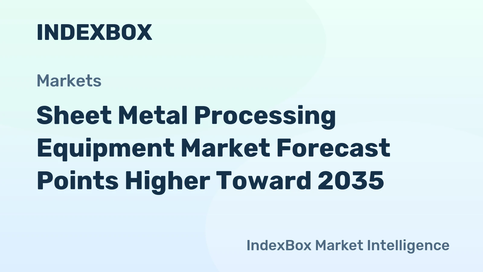Sheet Metal Processing Equipment Market Forecast Points Higher Toward 2035, Driven by Biopharma Capacity Expansion