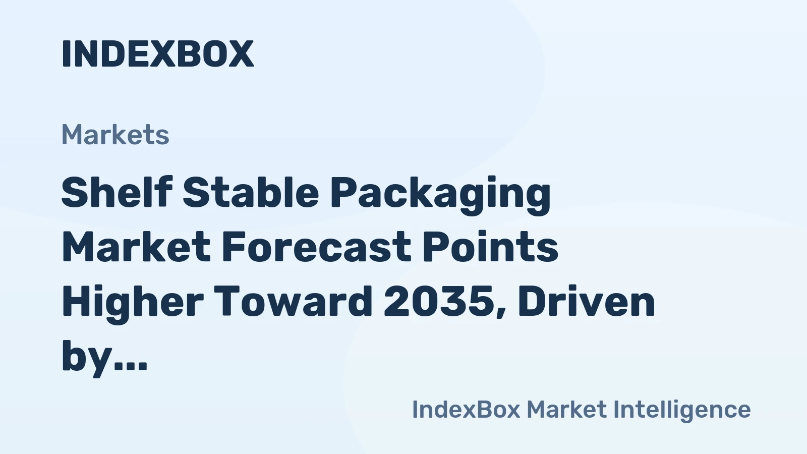 Shelf Stable Packaging Market Forecast Points Higher Toward 2035, Driven by Biologics Pipeline Expansion