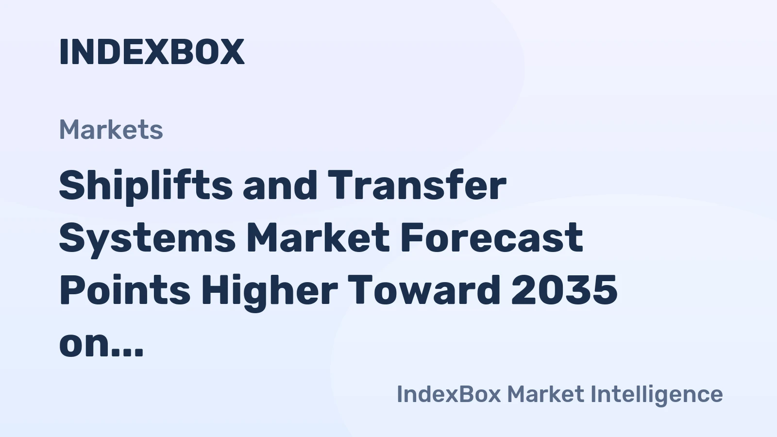 Shiplifts and Transfer Systems Market Forecast Points Higher Toward 2035 on Naval Modernization and Green Shipyard Retrofits