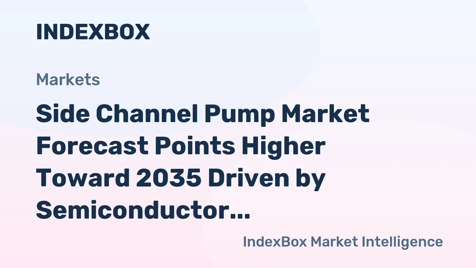 Side Channel Pump Market Forecast Points Higher Toward 2035 Driven by Semiconductor and Industrial Automation Demand