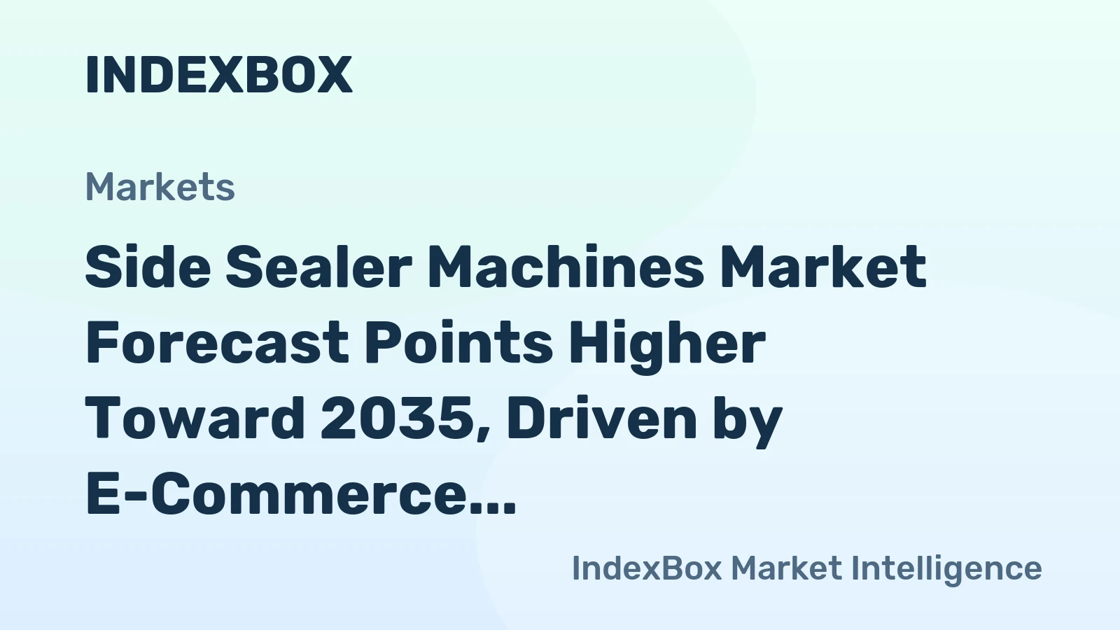 Side Sealer Machines Market Forecast Points Higher Toward 2035, Driven by E-Commerce Packaging Demands