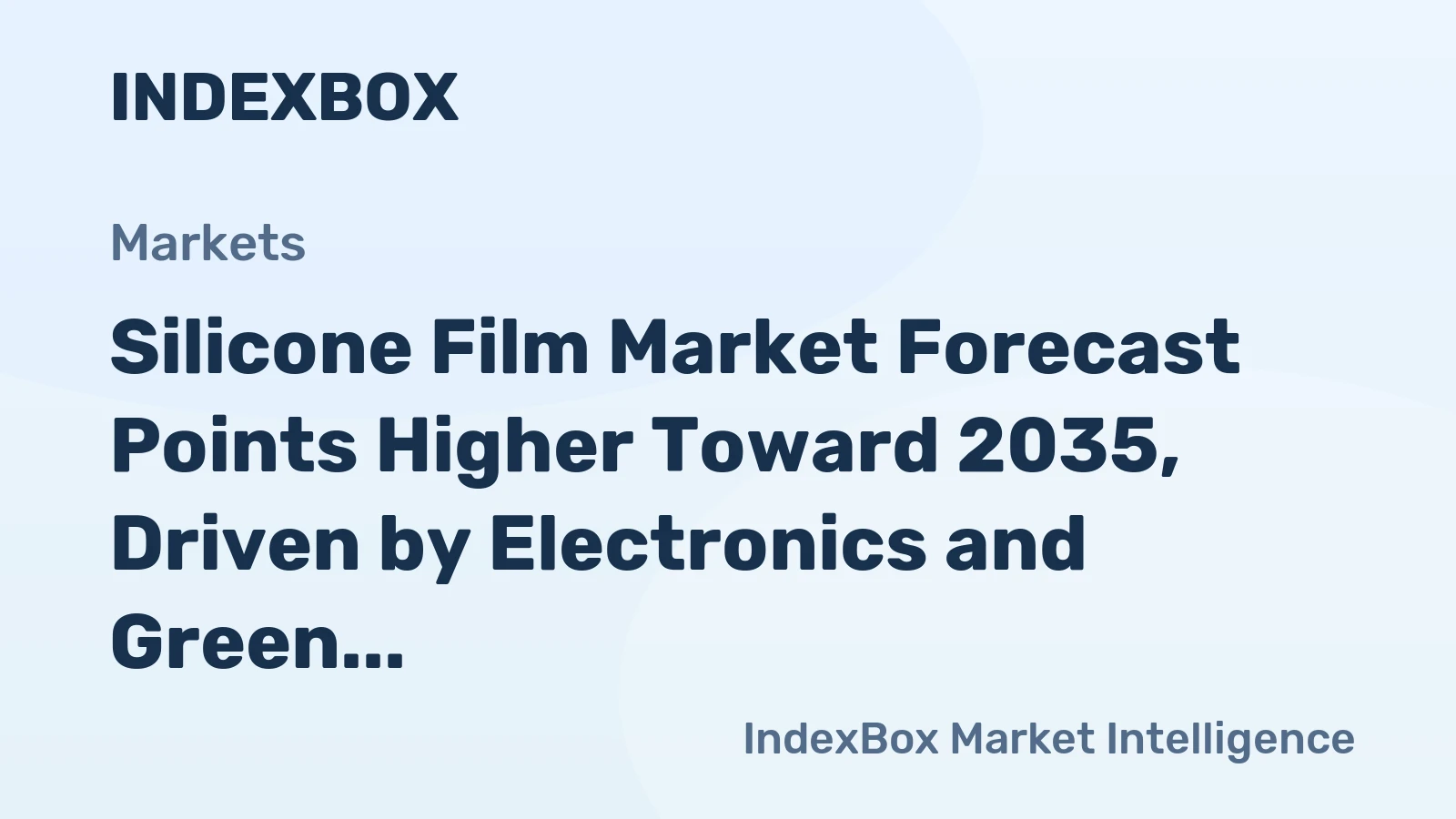 Silicone Film Market Forecast Points Higher Toward 2035, Driven by Electronics and Green Energy Demand