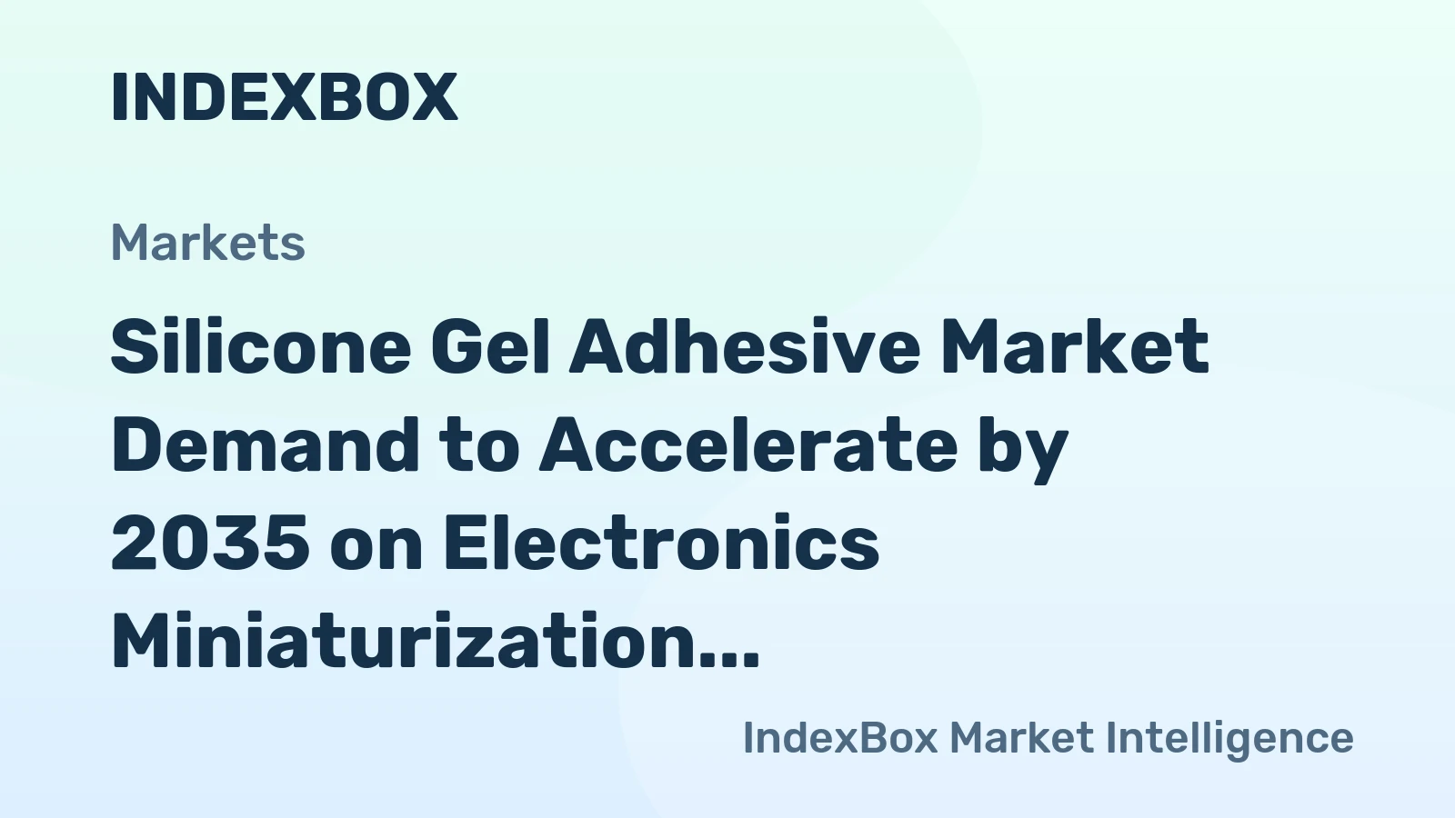 Silicone Gel Adhesive Market Demand to Accelerate by 2035 on Electronics Miniaturization and EV Thermal Management Needs