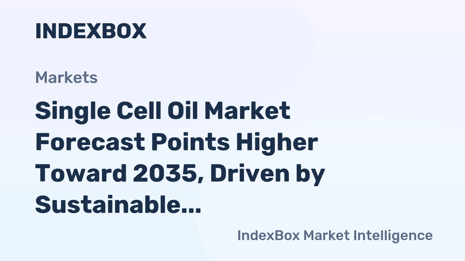 Single Cell Oil Market Forecast Points Higher Toward 2035, Driven by Sustainable Omega-3 Demand