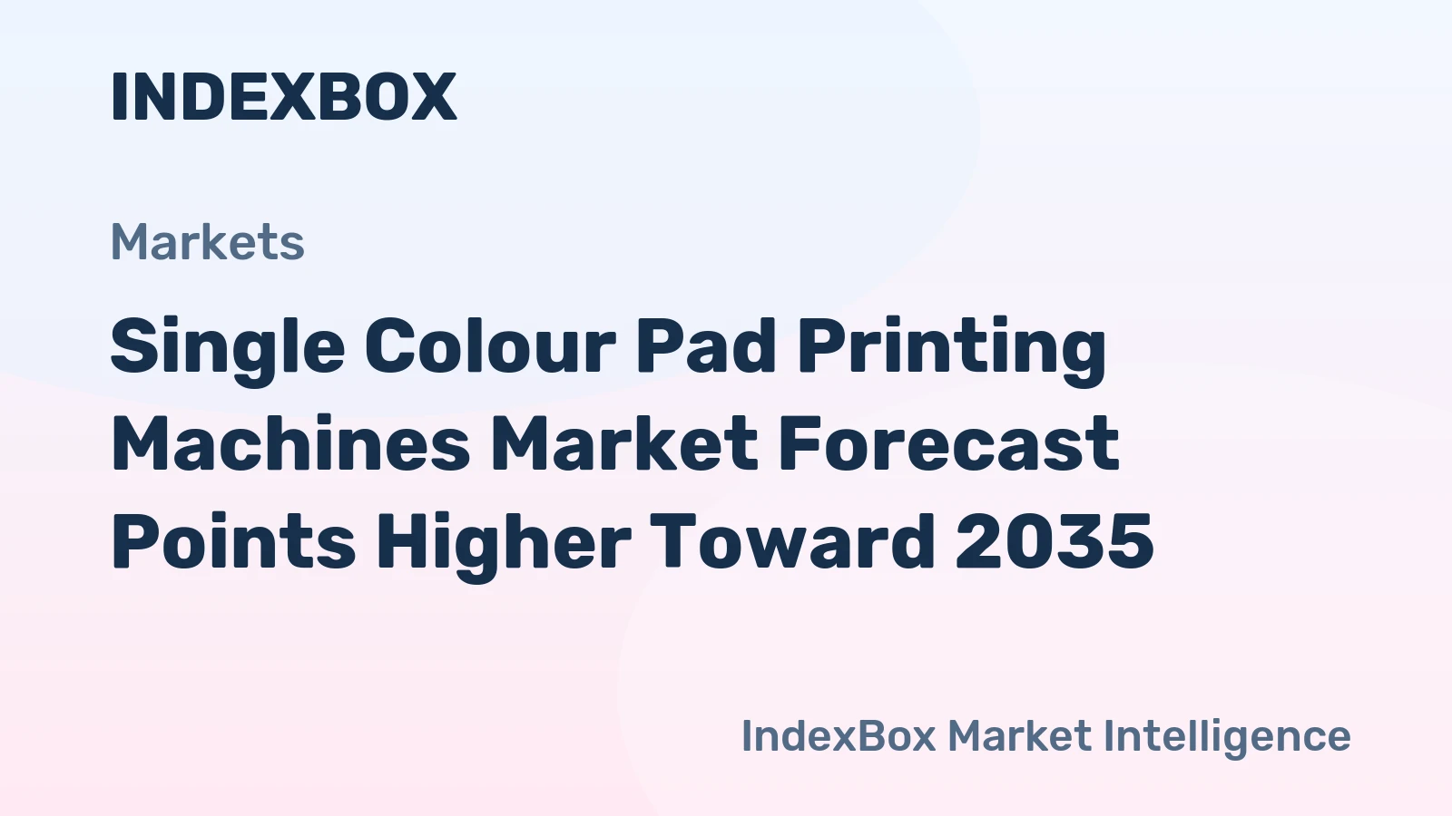 Single Colour Pad Printing Machines Market Forecast Points Higher Toward 2035, Driven by Electronics Miniaturization and Promotional Product Demand