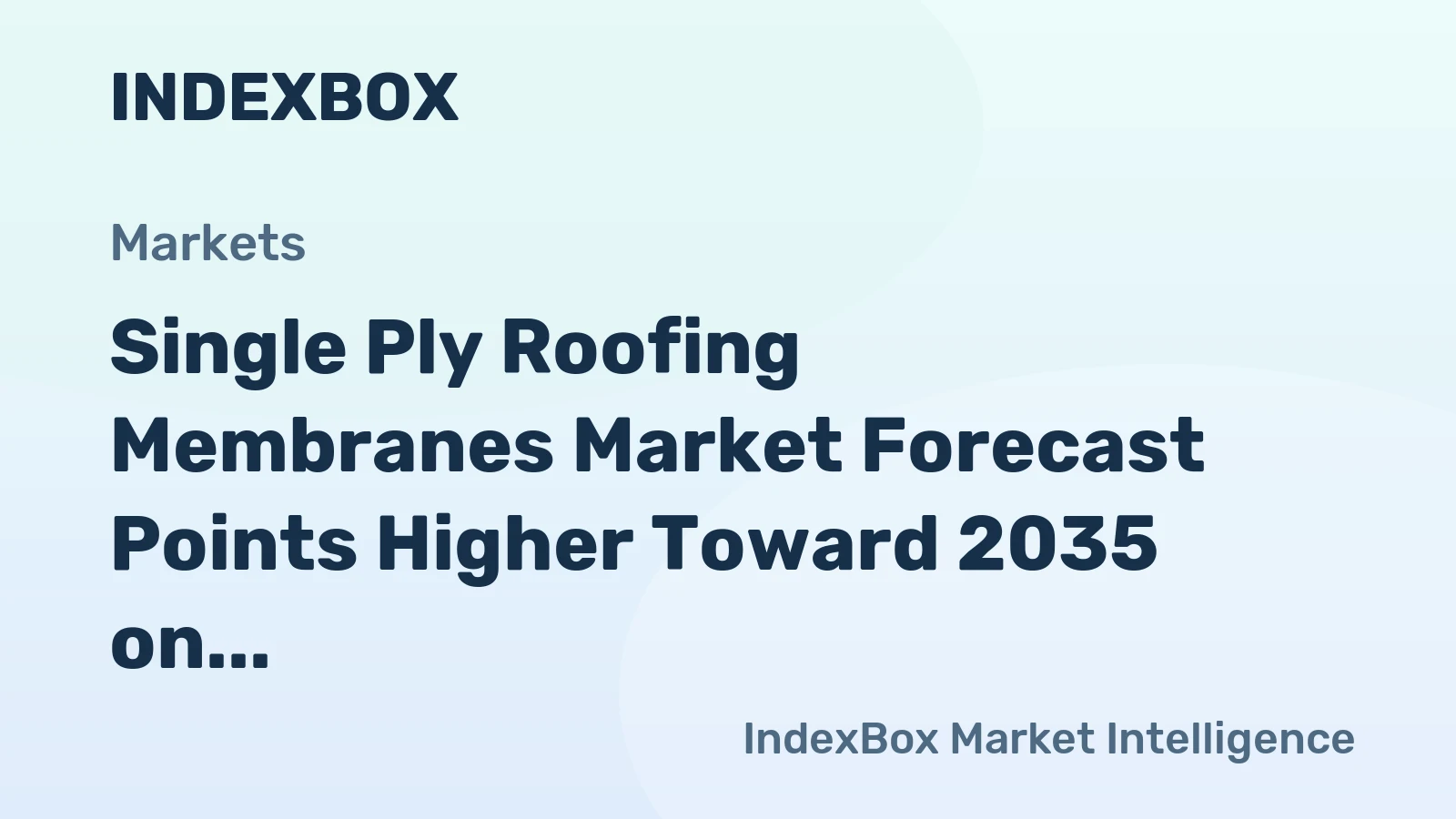 Single Ply Roofing Membranes Market Forecast Points Higher Toward 2035 on Commercial Reroofing Demand