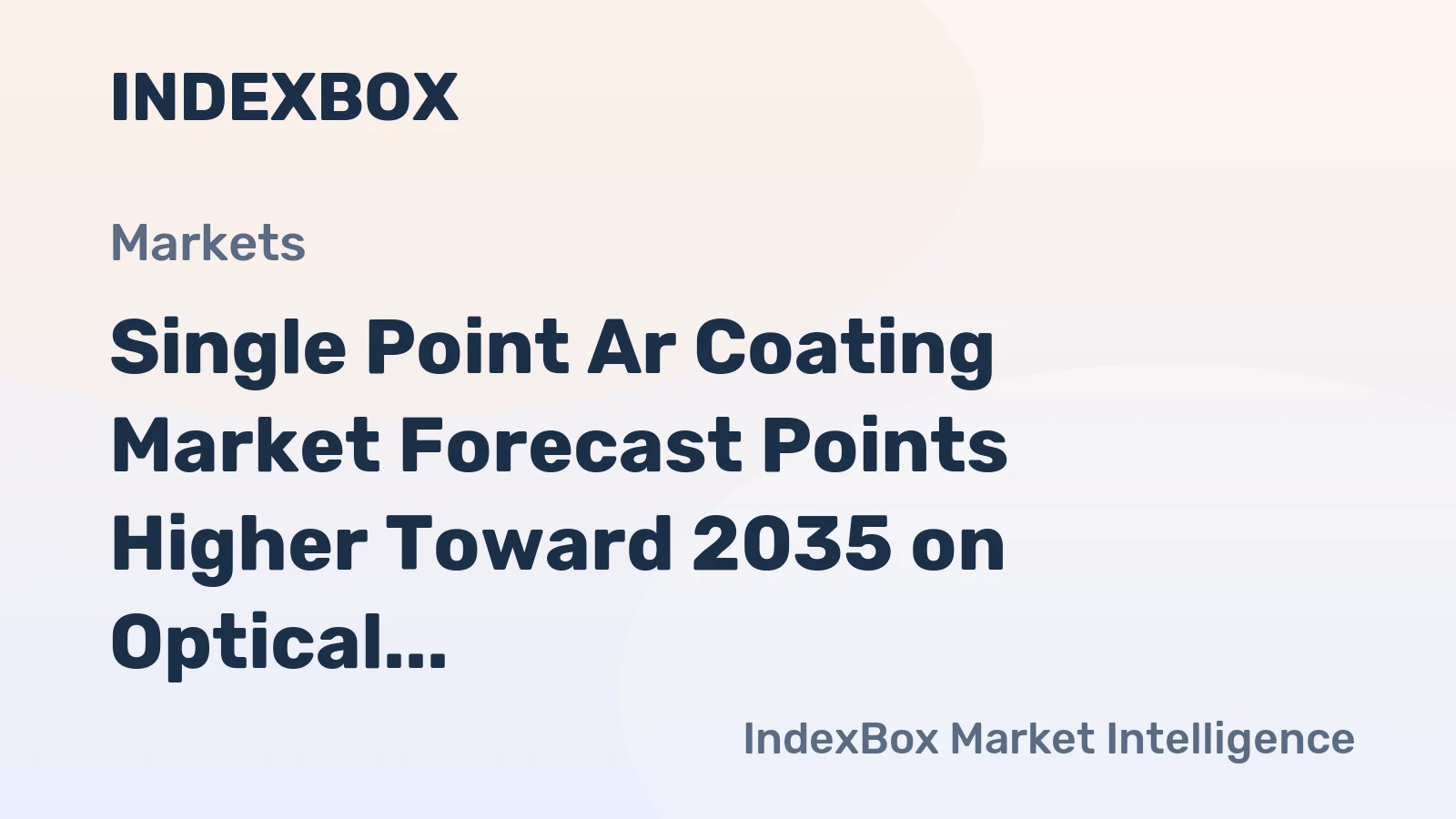 Single Point Ar Coating Market Forecast Points Higher Toward 2035 on Optical Precision Demand