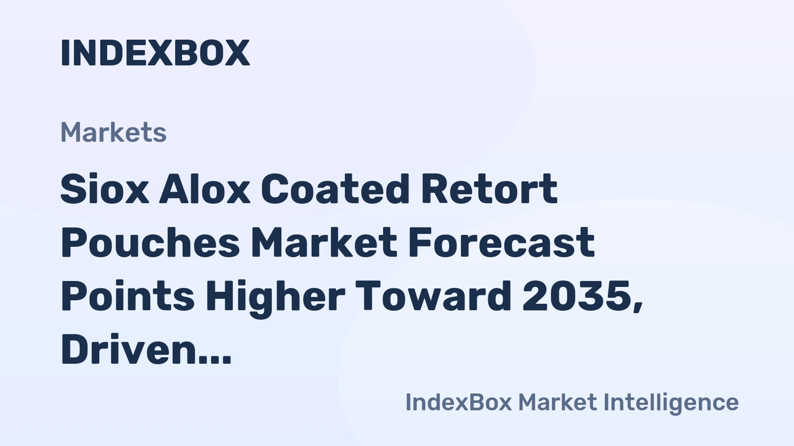 Siox Alox Coated Retort Pouches Market Forecast Points Higher Toward 2035, Driven by Premium Food Demand