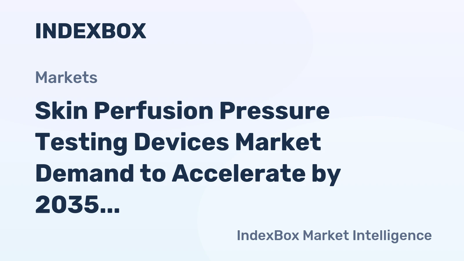 Skin Perfusion Pressure Testing Devices Market Demand to Accelerate by 2035 Amid Rising Diabetic Foot Ulcer Prevalence