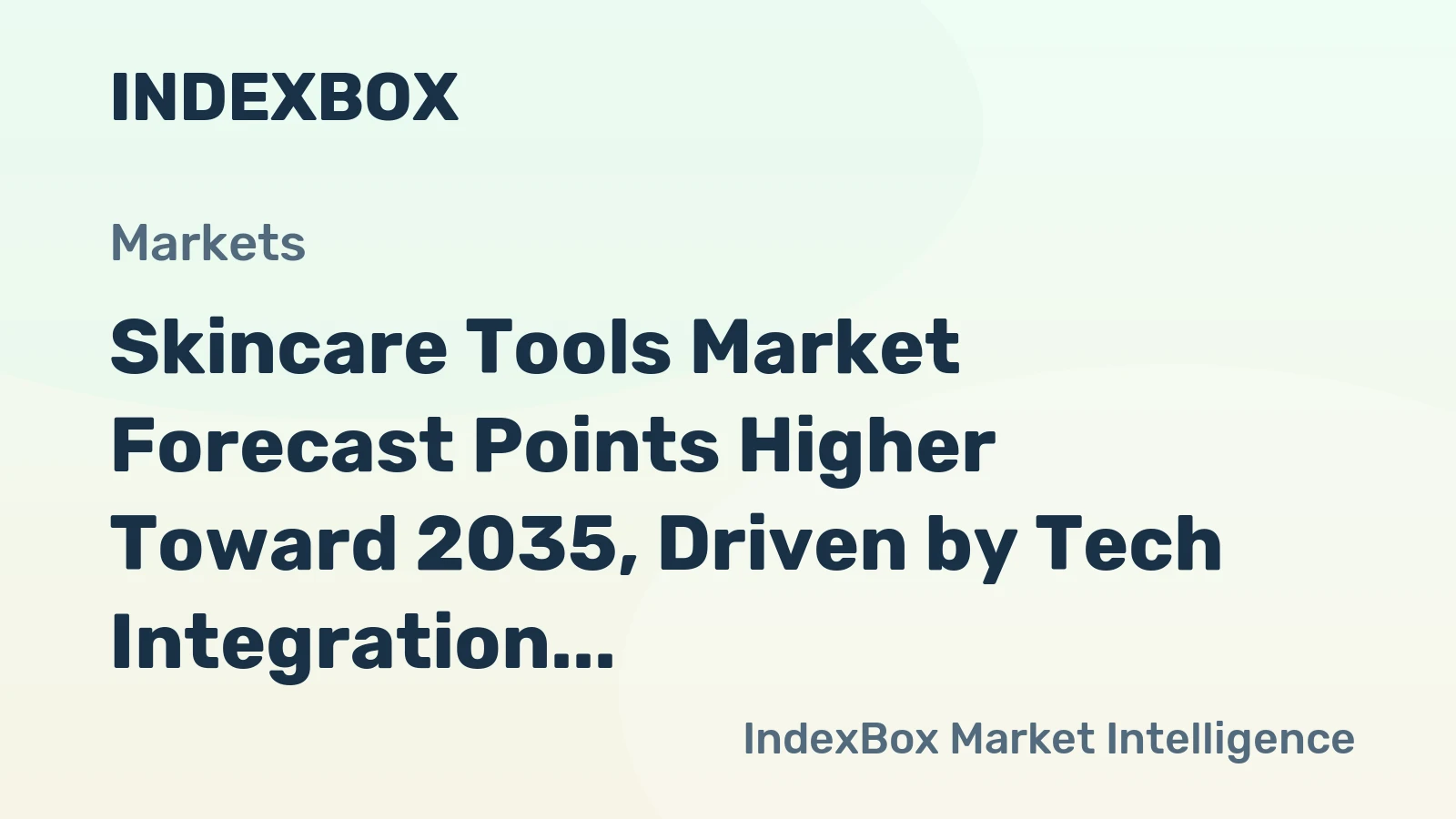 Skincare Tools Market Forecast Points Higher Toward 2035, Driven by Tech Integration