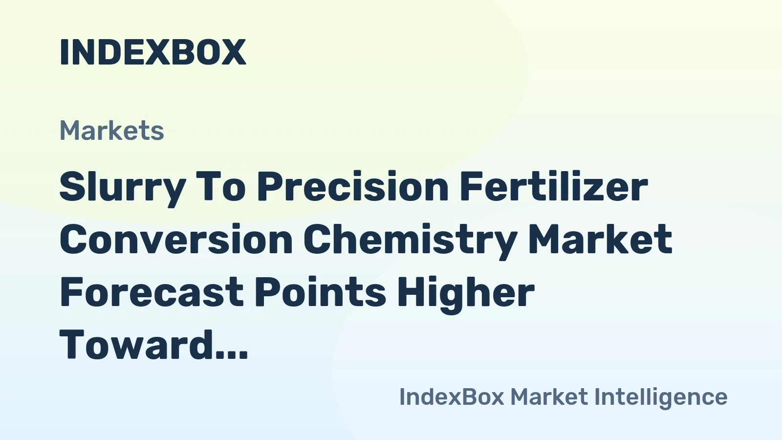 Slurry to Precision Fertilizer Conversion Chemistry Market Forecast Points Higher Toward 2035, Driven by Circular Economy Mandates