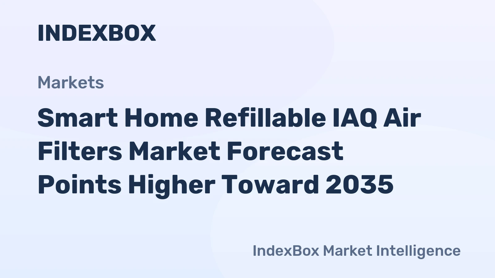 Smart Home Refillable IAQ Air Filters Market Forecast Points Higher Toward 2035, Driven by Health-Conscious Consumers