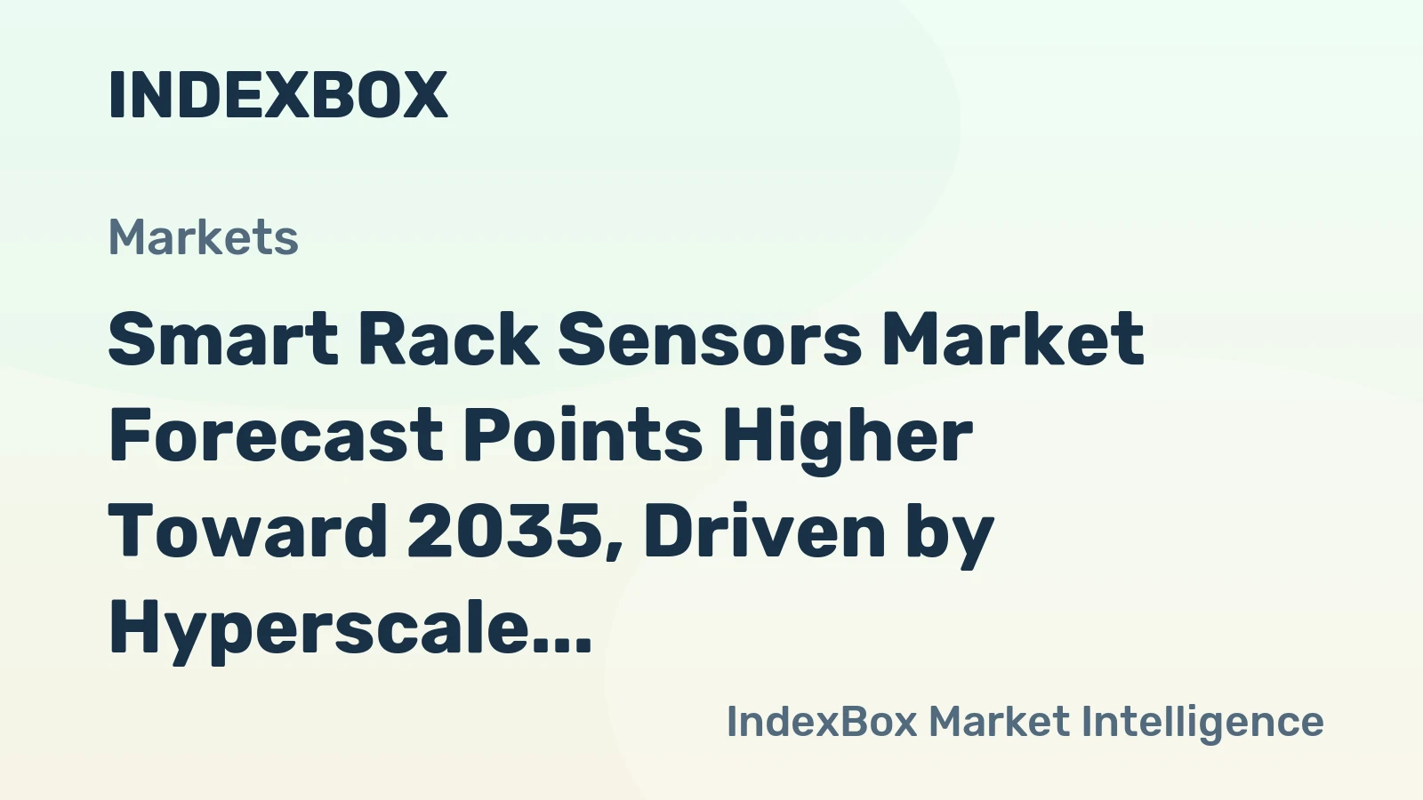 Smart Rack Sensors Market Forecast Points Higher Toward 2035, Driven by Hyperscale Data Center Expansion