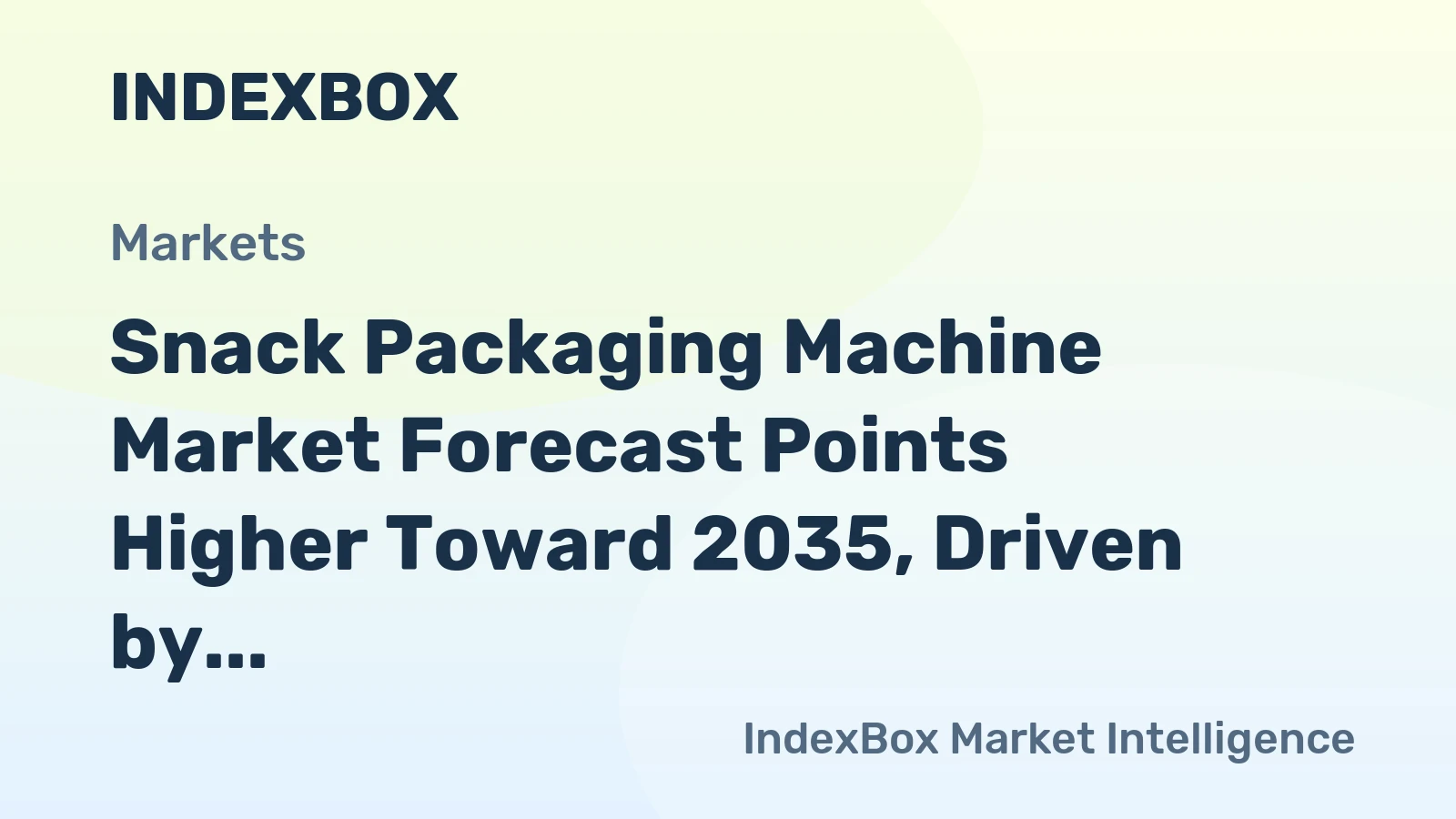 Snack Packaging Machine Market Forecast Points Higher Toward 2035, Driven by Private-Label Expansion