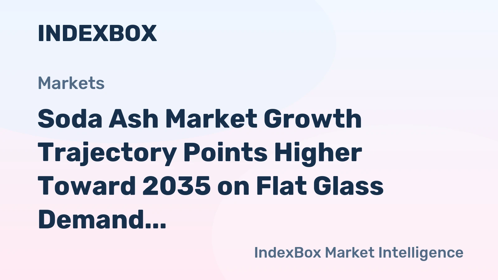 Soda Ash Market Growth Trajectory Points Higher Toward 2035 on Flat Glass Demand and Decarbonization Shifts