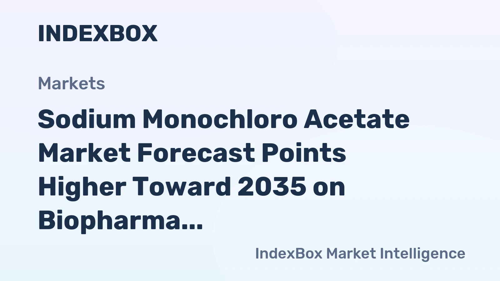 Sodium Monochloro Acetate Market Forecast Points Higher Toward 2035 on Biopharma and CMC Demand