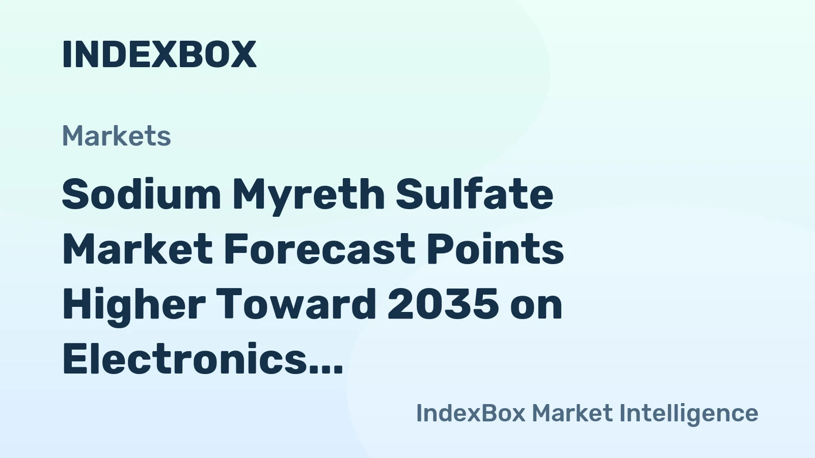 Sodium Myreth Sulfate Market Forecast Points Higher Toward 2035 on Electronics Cleaning Demand