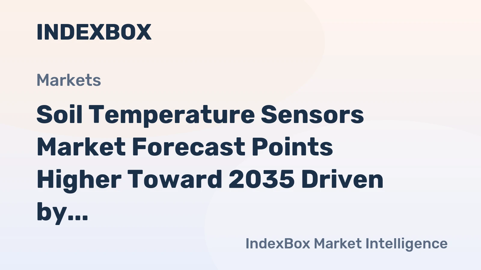 Soil Temperature Sensors Market Forecast Points Higher Toward 2035 Driven by Precision Agriculture Expansion