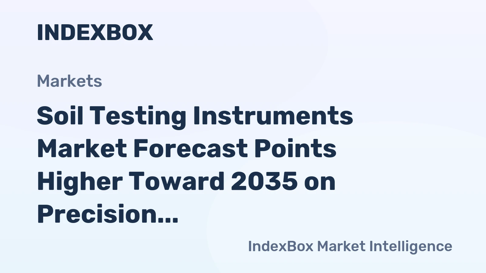 Soil Testing Instruments Market Forecast Points Higher Toward 2035 on Precision Agriculture Uptake