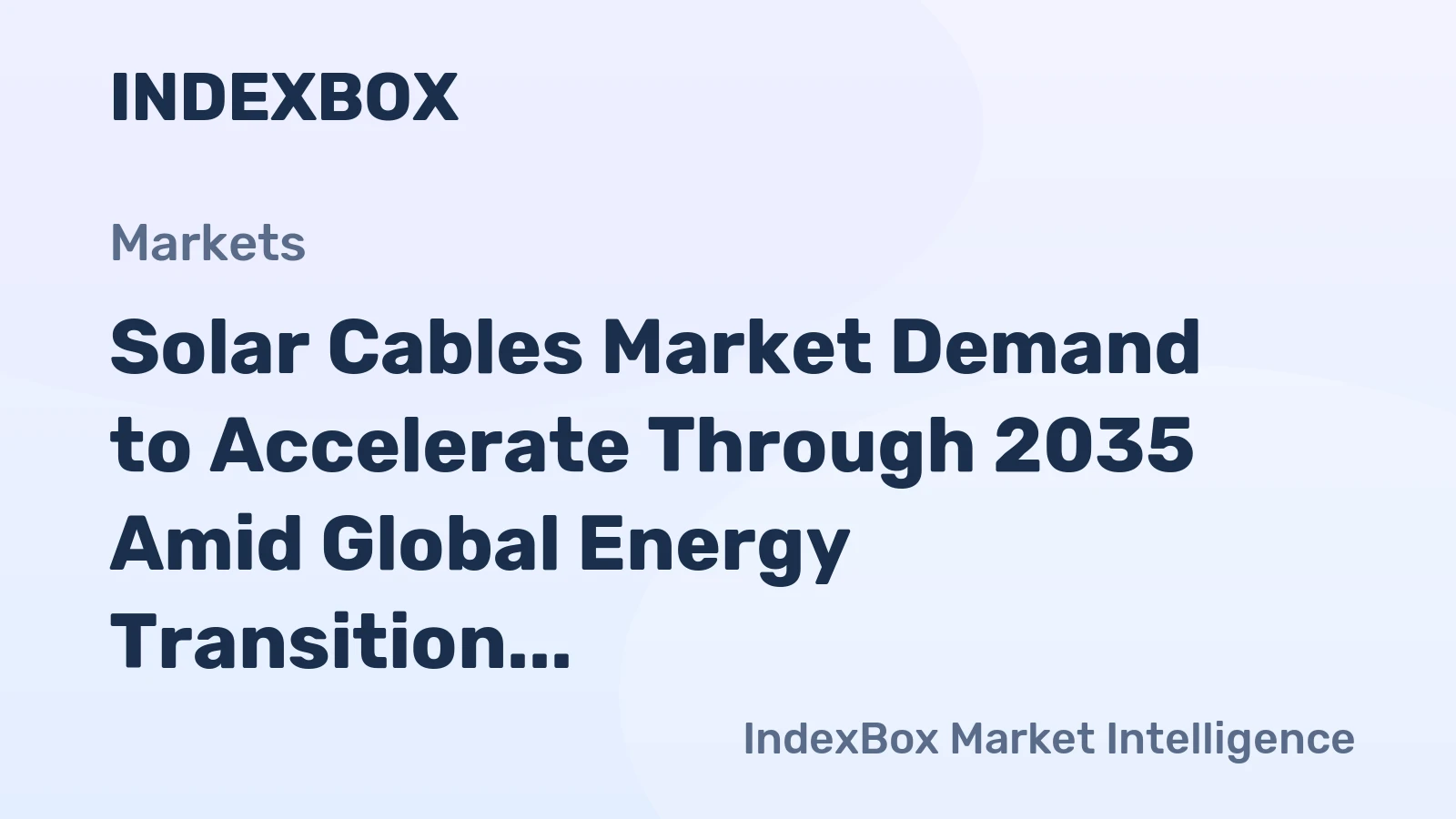 Solar Cables Market Demand to Accelerate Through 2035 Amid Global Energy Transition