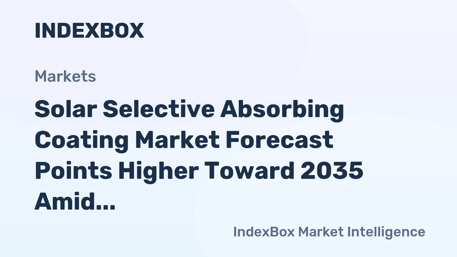 Solar Selective Absorbing Coating Market Forecast Points Higher Toward 2035 Amid Industrial Heat Decarbonization Push