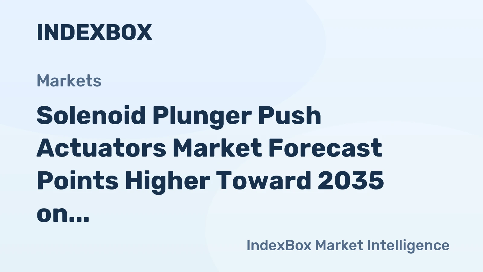 Solenoid Plunger Push Actuators Market Forecast Points Higher Toward 2035 on Smart Factory Adoption