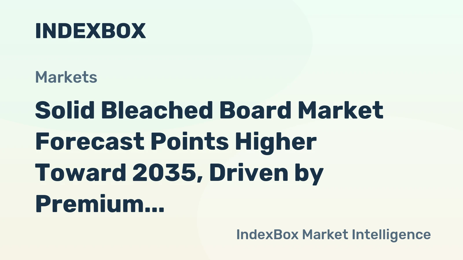 Solid Bleached Board Market Forecast Points Higher Toward 2035, Driven by Premium Packaging Demand