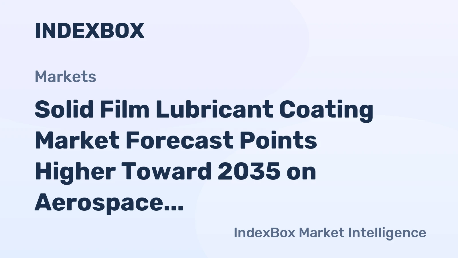 Solid Film Lubricant Coating Market Forecast Points Higher Toward 2035 on Aerospace and EV Demand
