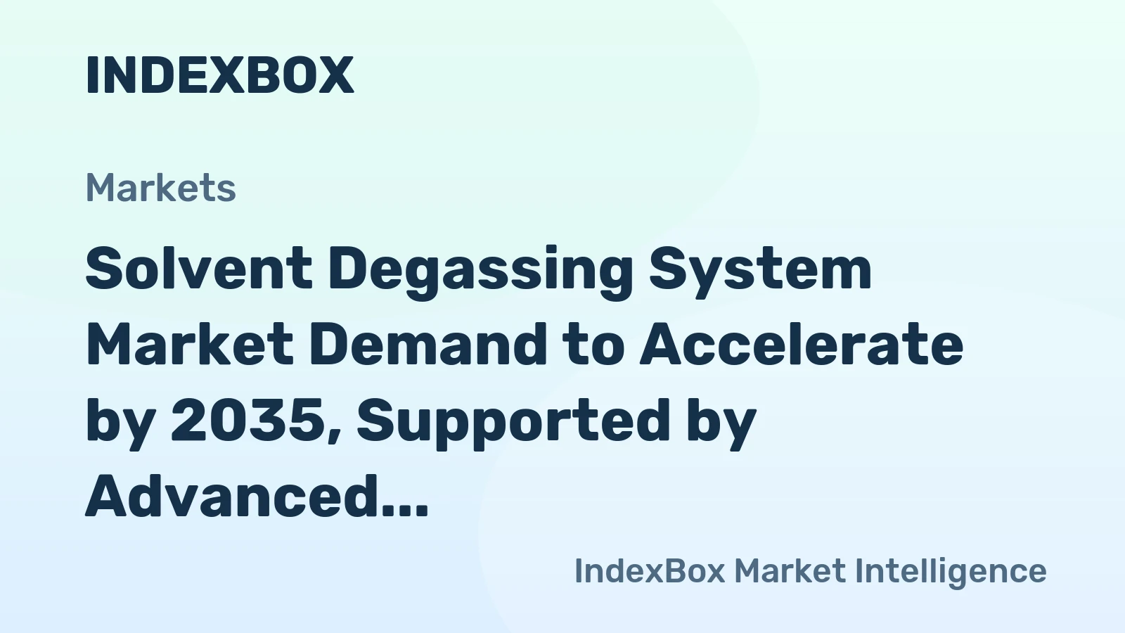 Solvent Degassing System Market Demand to Accelerate by 2035, Supported by Advanced Manufacturing Needs