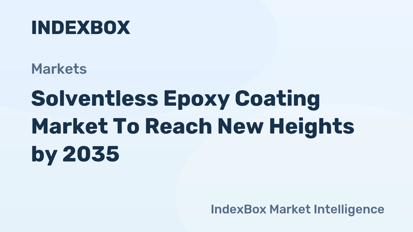 Solventless Epoxy Coating Market to Reach New Heights by 2035, Driven by Stringent VOC Regulations and Industrial Durability Demands