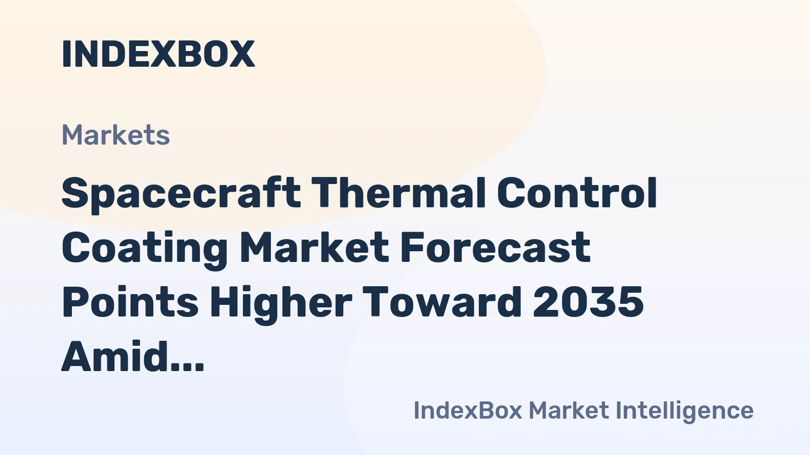 Spacecraft Thermal Control Coating Market Forecast Points Higher Toward 2035 Amid Satellite Constellation Expansion