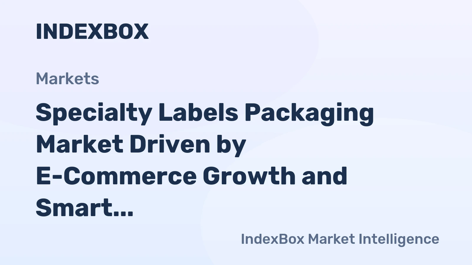 Specialty Labels Packaging Market Driven by E-Commerce Growth and Smart Label Demand to 2035