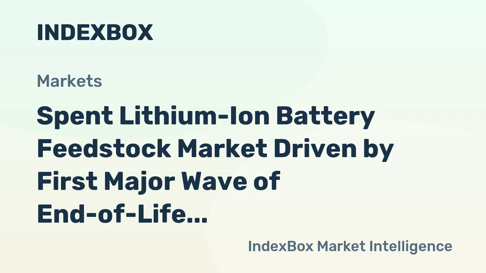 Spent Lithium-Ion Battery Feedstock Market Driven by First Major Wave of End-of-Life EV Batteries Through 2035