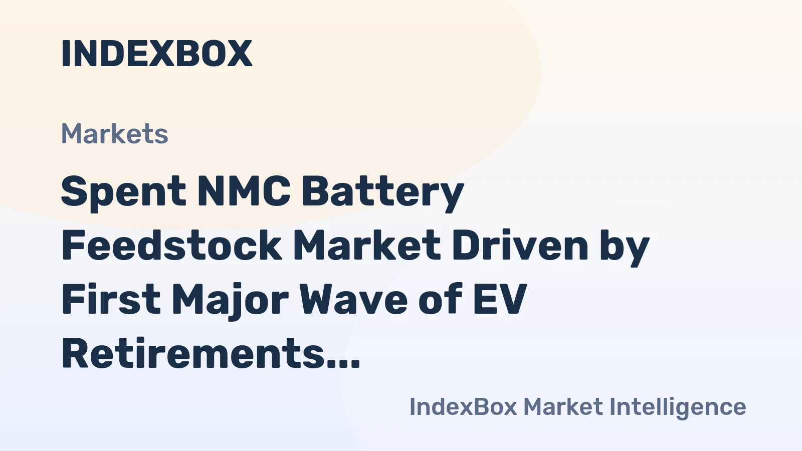 Spent NMC Battery Feedstock Market Driven by First Major Wave of EV Retirements, Set for Strategic Expansion Through 2035