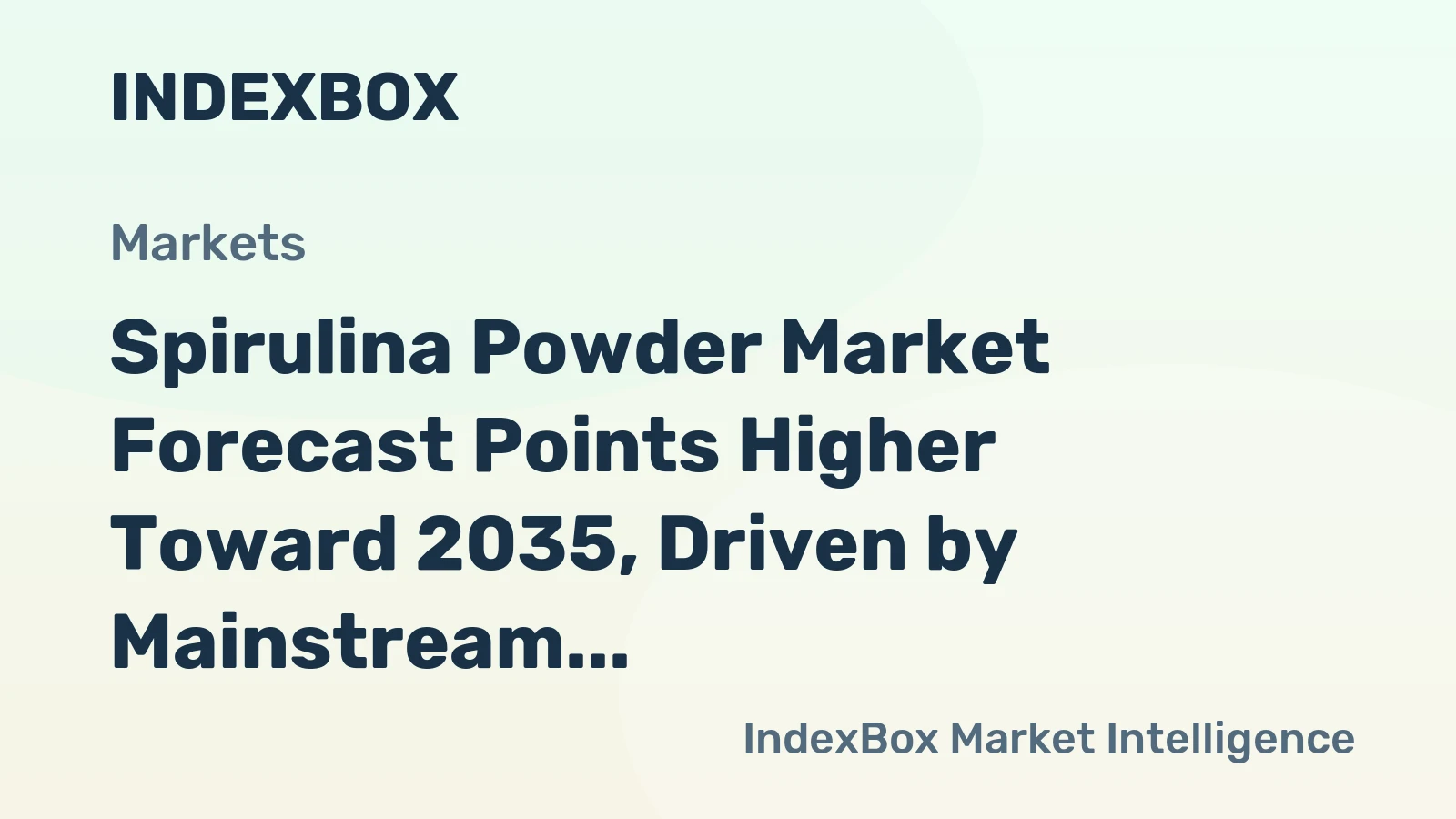 Spirulina Powder Market Forecast Points Higher Toward 2035, Driven by Mainstream Health Adoption