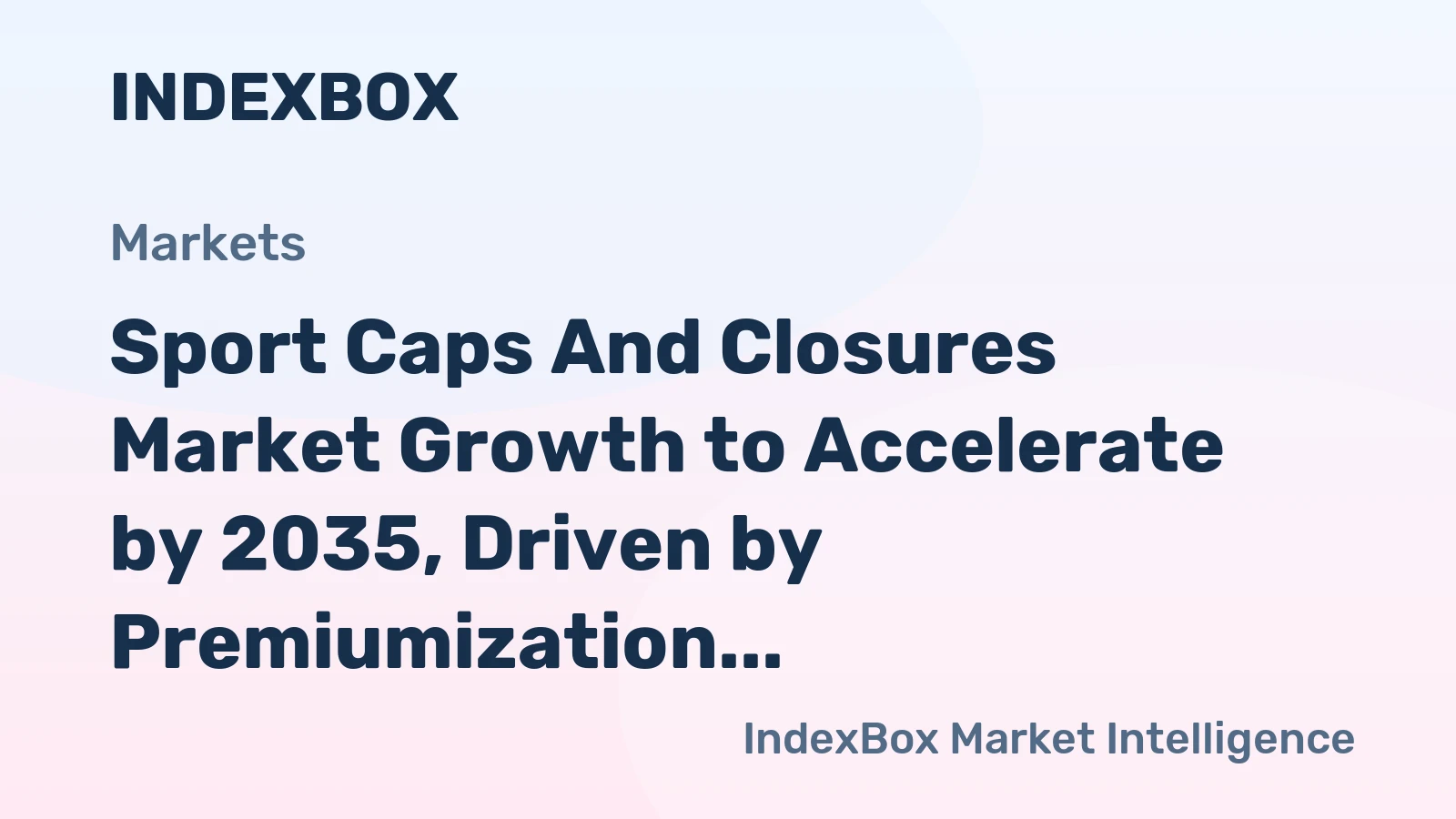 Sport Caps and Closures Market Growth to Accelerate by 2035, Driven by Premiumization and Hydration Trends