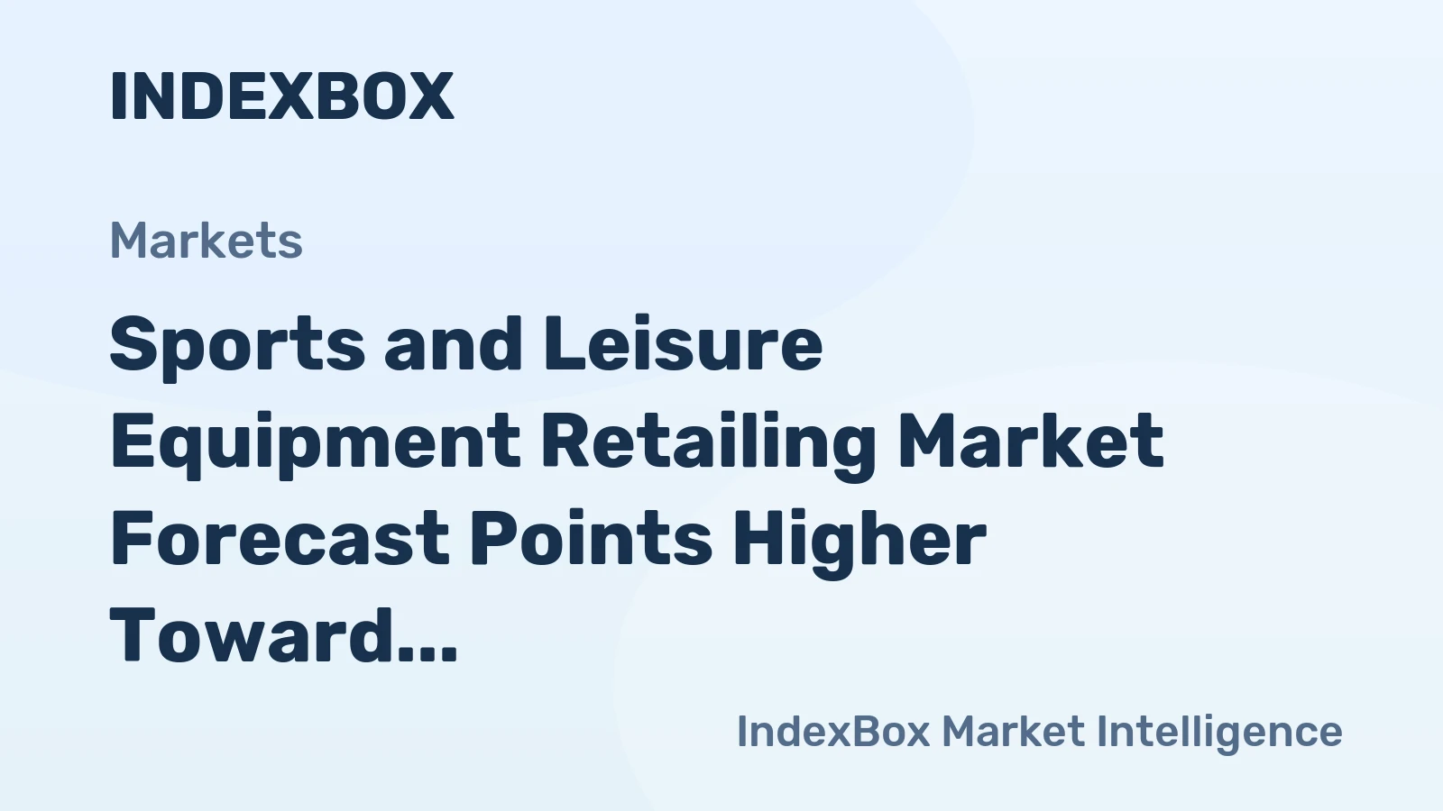 Sports and Leisure Equipment Retailing Market Forecast Points Higher Toward 2035, Driven by Premiumization and Digital Channel Convergence