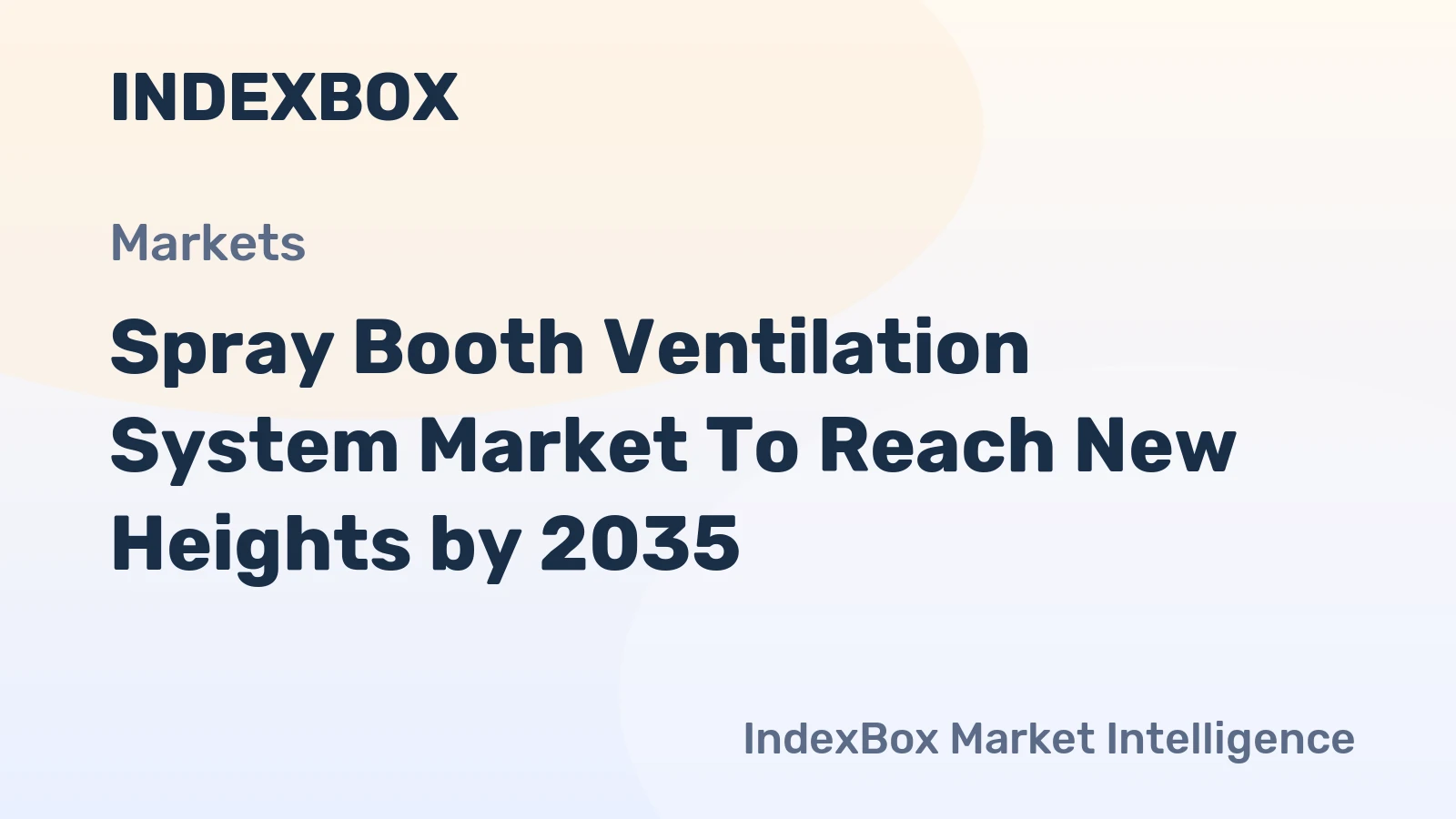 Spray Booth Ventilation System Market to Reach New Heights by 2035, Driven by Stringent Air Quality Regulations