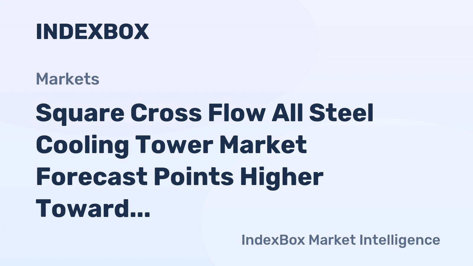 Square Cross Flow All Steel Cooling Tower Market Forecast Points Higher Toward 2035 Amid Industrial Expansion and Water Scarcity